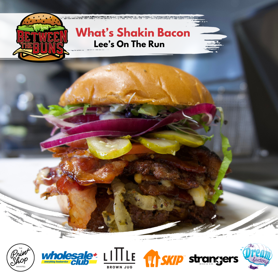 What’s Shakin’ Bacon → Between The Buns